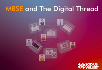MBSE & The Digital Thread: Optimization Of The Engineering Lifecycle